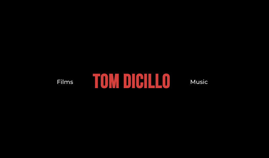 Tom DiCillo - Independent Filmmaker & Musician